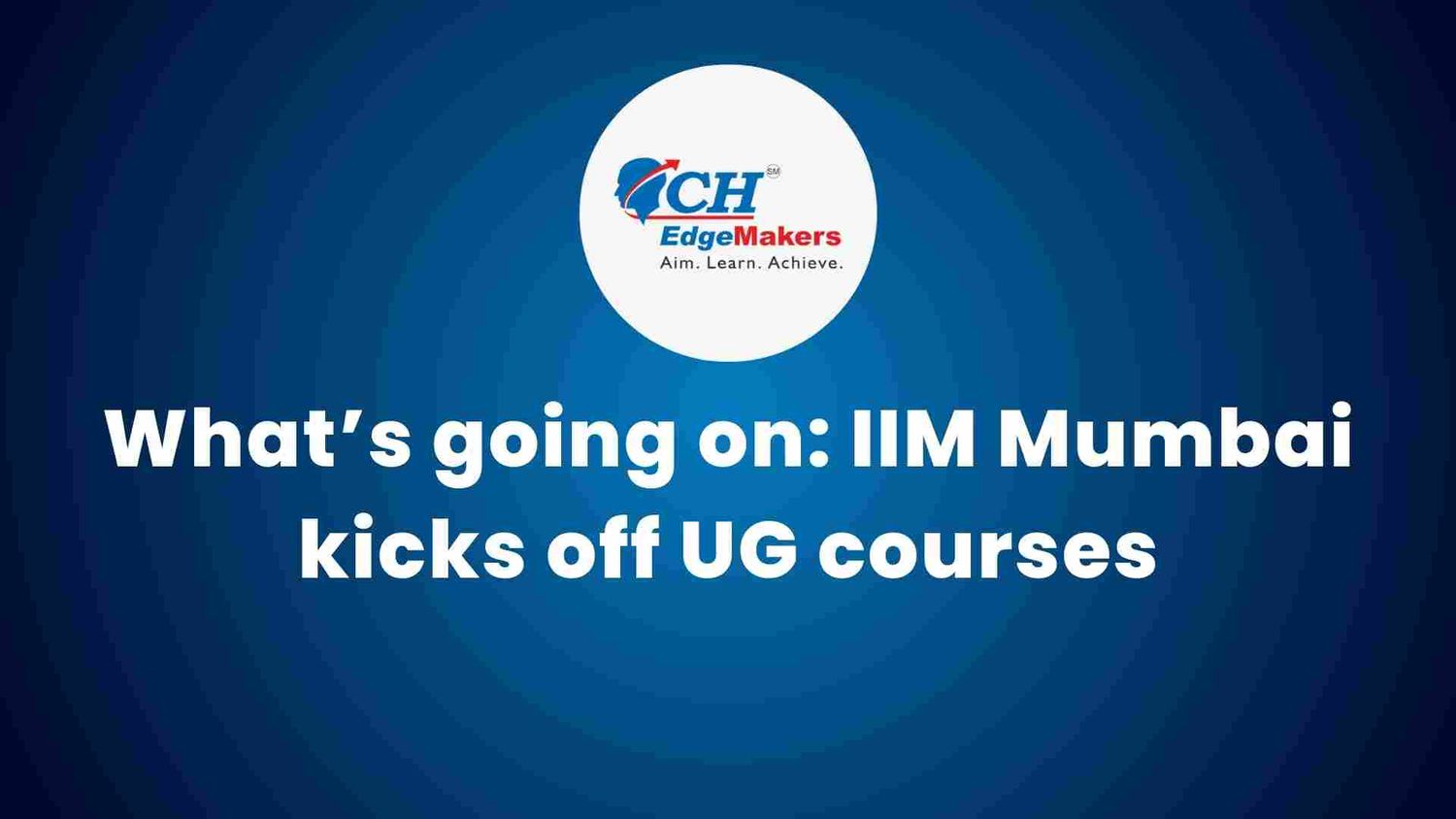 IIM Mumbai Launches UG Courses – Full 2026 Update